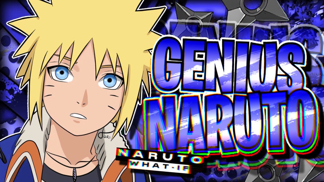What If Naruto Was A Genius | The Movie | - YouTube