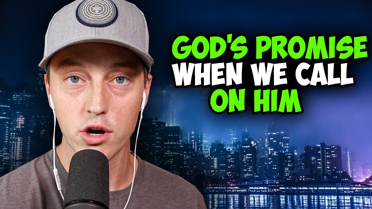What God Promises When You Call On Him - YouTube