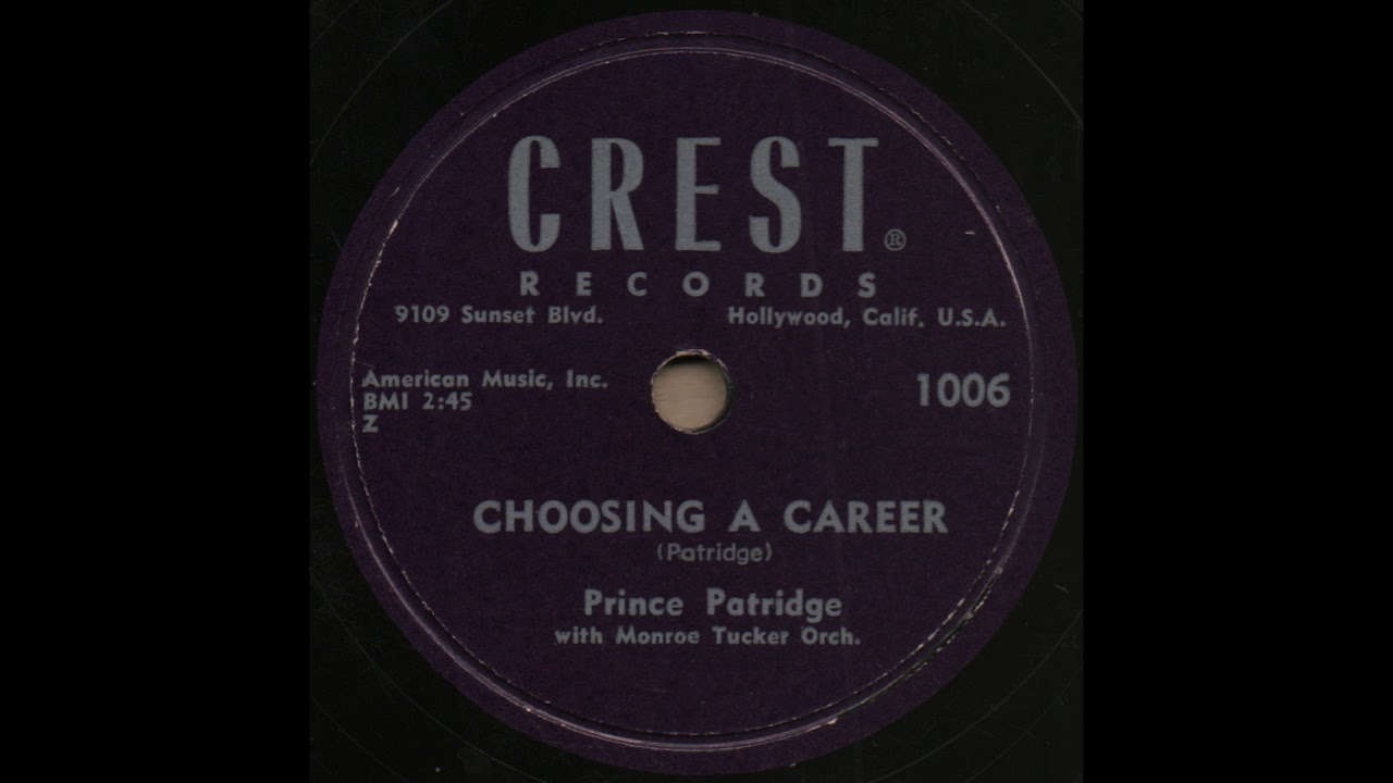 CHOOSING A CAREER / Prince Patridge with Monroe Tucker Orch. [CREST ...