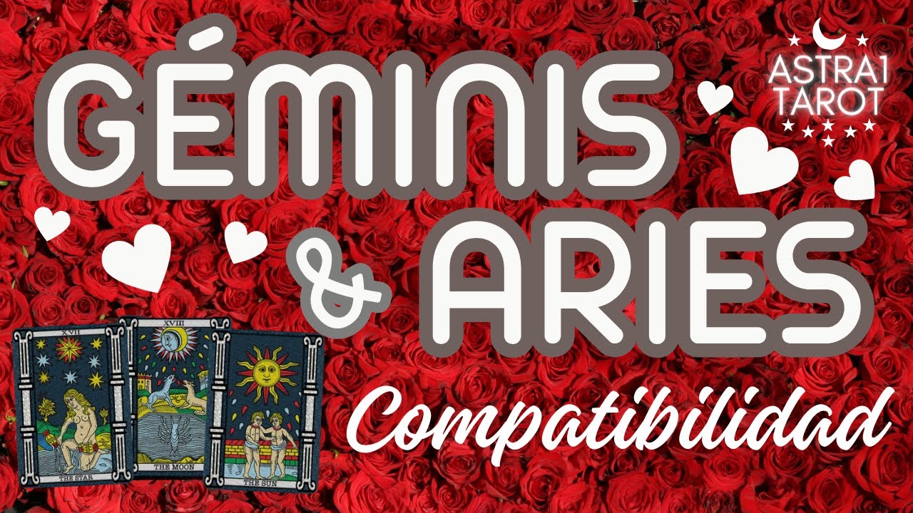 GÉminis Y Aries ️ Amor ️ Compatibilidad De Signos ♊💕♈ Youtube
