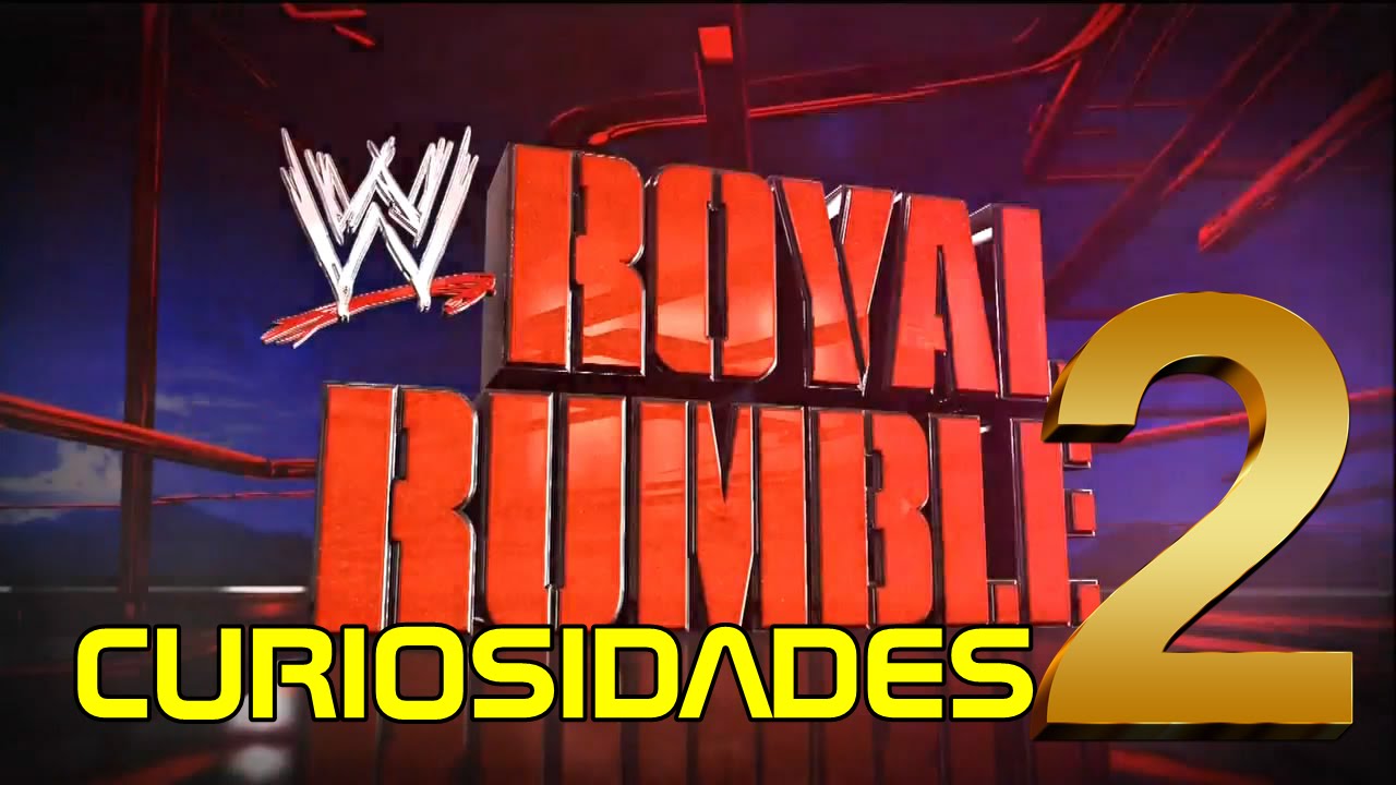 CURIOSIDADES DE WWE ROYAL RUMBLE #2 - YouTube