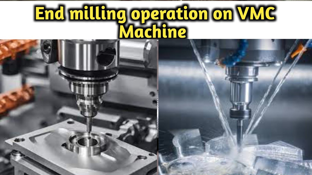 End Milling Operation on CNC Machine | Milling Process | End Milling on VMC | VMC Machine Job ...