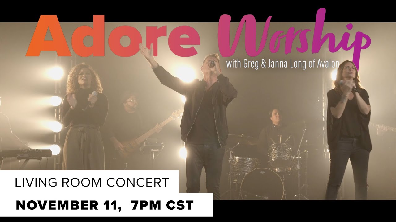 Adore Worship | Greg & Janna Long of Avalon - YouTube