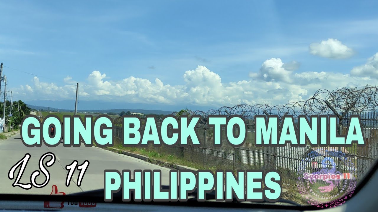 GOING BACK TO MANILA PHILIPPINES - YouTube