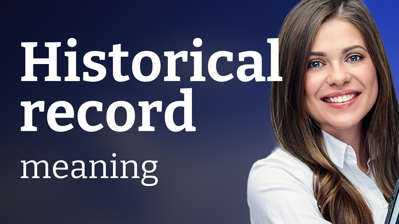 Understanding "Historical Record": An Essential Phrase in English - YouTube