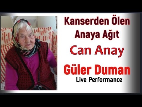 CAN ANAY-KANSERDEN ÖLEN ANAYA AĞIT/GÜLER DUMAN/Voices That Cannot Find a Place in the Media/Part 268