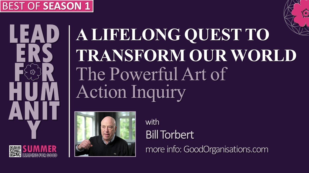 Best of Season 1: Leaders for Humanity with Bill Torbert - YouTube