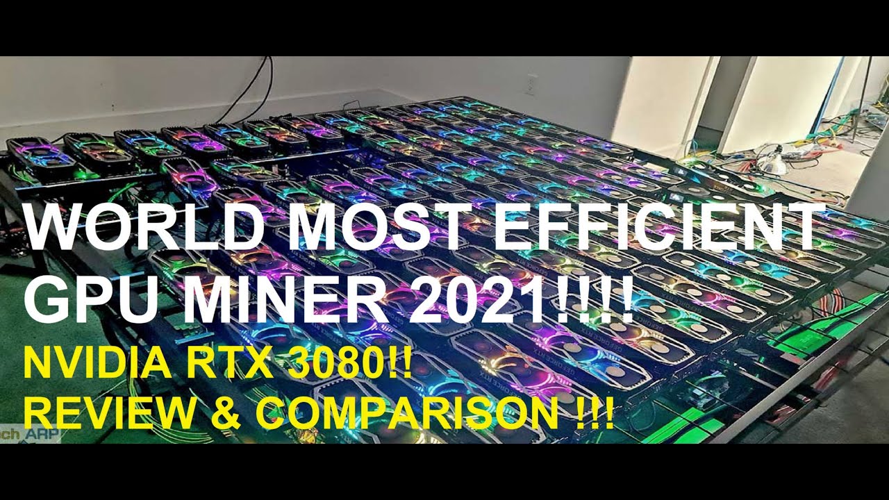THE MOST PROFITABLE & EFFICIENT GPU MINER 2021!!! INTRODUCING NVIDIA ...