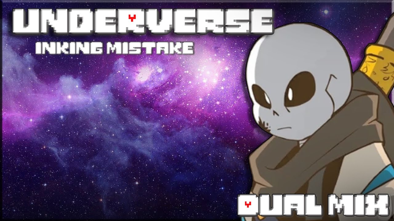 Underverse - inking mistake [Dual mix] - YouTube