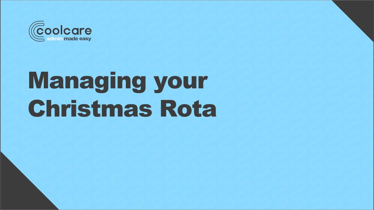 CoolCare Masterclass on Managing your Christmas Rota – November 2024 ...