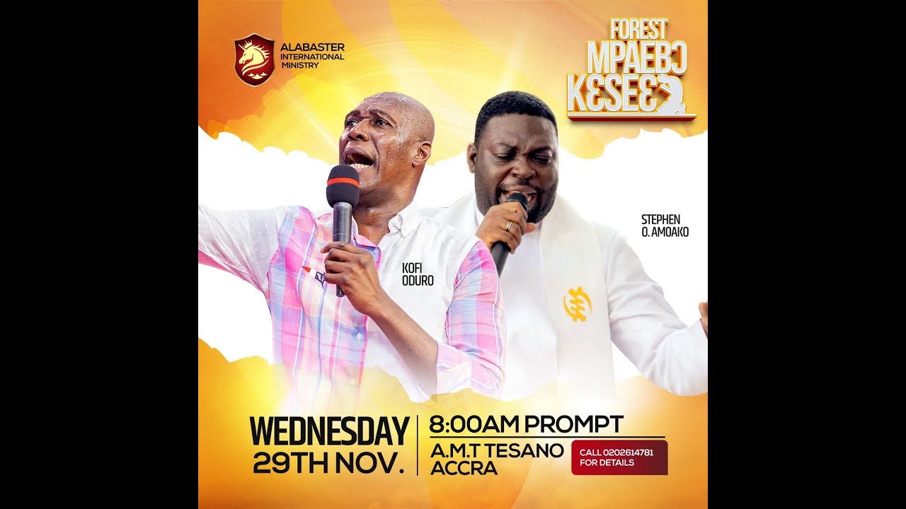 FOREST MPAEBO KESEE WITH REV STEPHEN O. AMOAKO... - YouTube