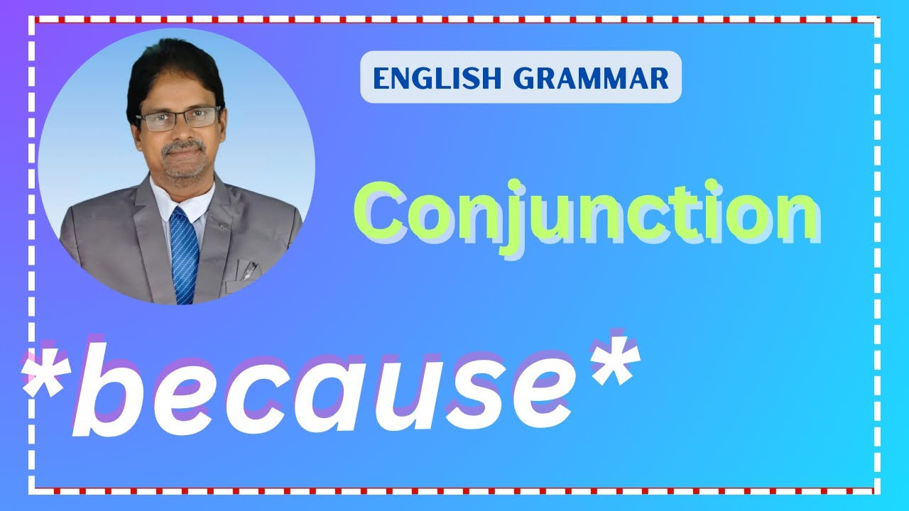 Conjunction 'because' - YouTube