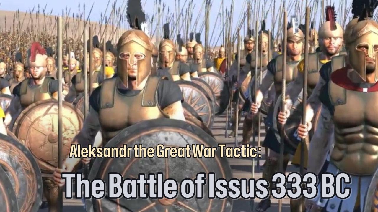 Battle of Issus - 333 BC: Alexander the Great War Tactic | Cinematic ...