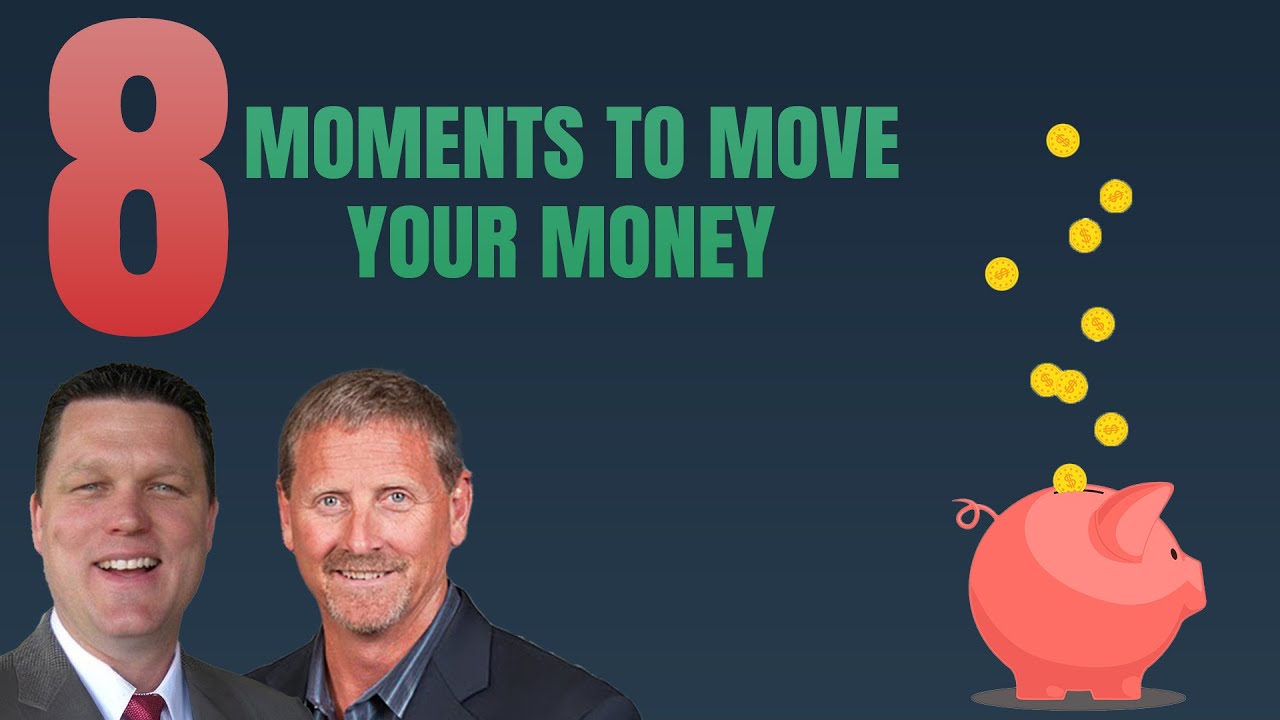 8 Moments To Move Your Money - YouTube