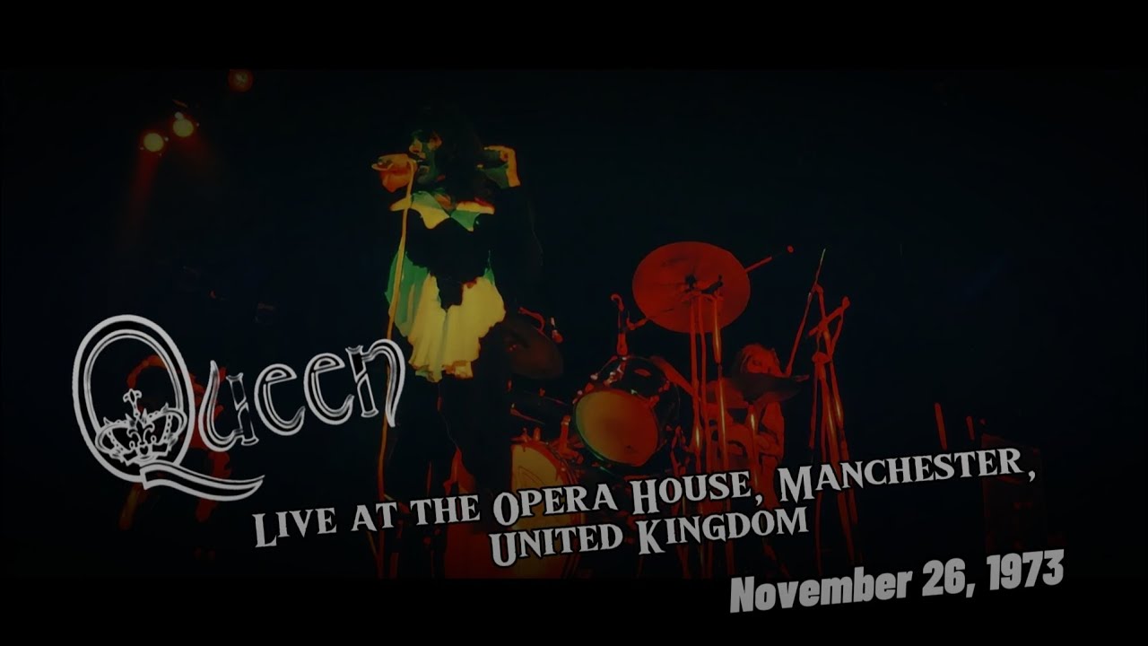 Queen - Nov. 26th, 1973 - Live at the Opera House, Manchester, United ...