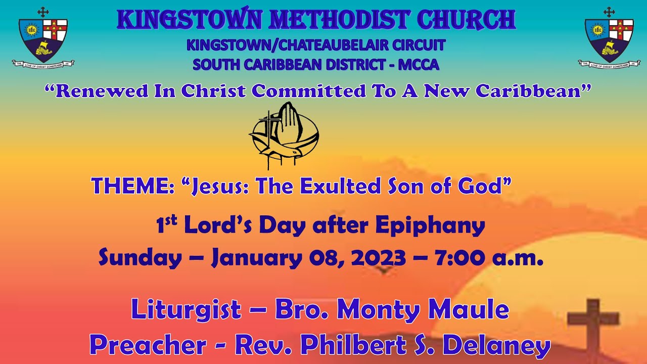 Kingstown Methodist Church Divine Worship Service, Sunday January 8 ...