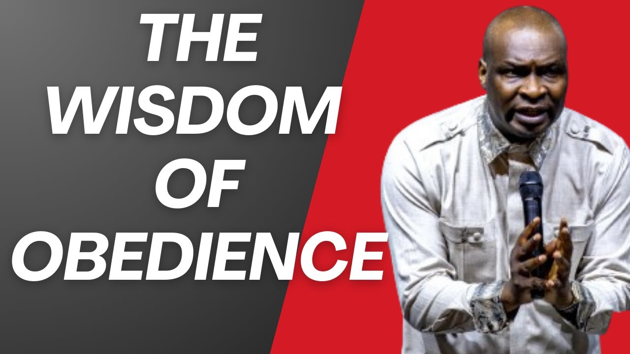 THE WISDOM NEEDED FOR OBEDIENCE | APOSTLE JOSHUA SELMAN - YouTube