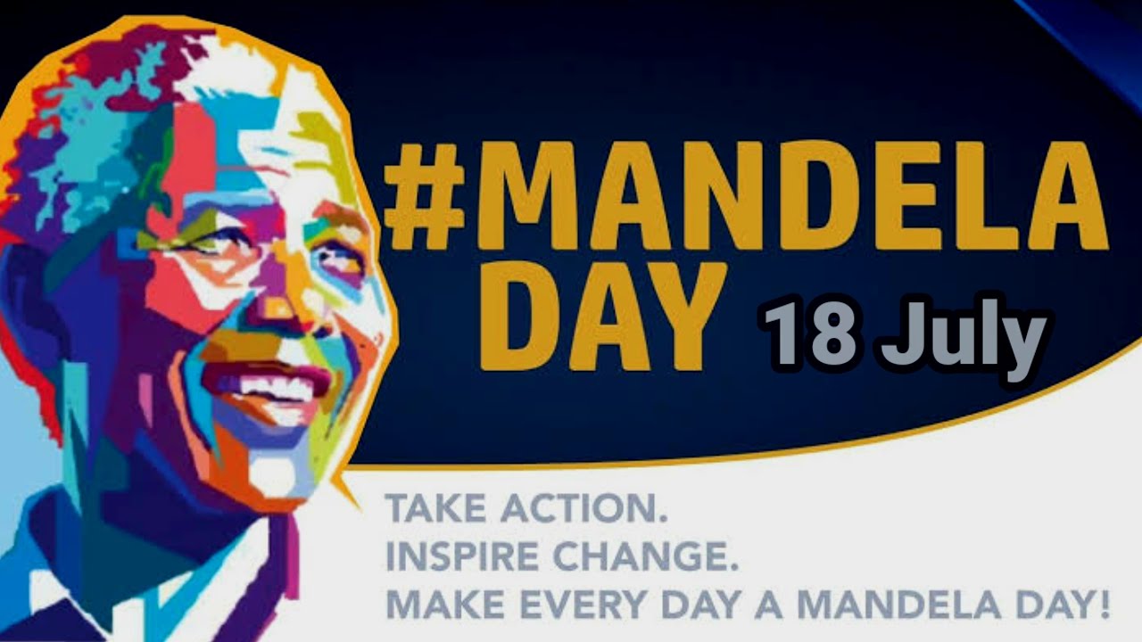 Nelson Mandela Day | 18 July | Nelson Mandela Day Quotes | Nelson ...