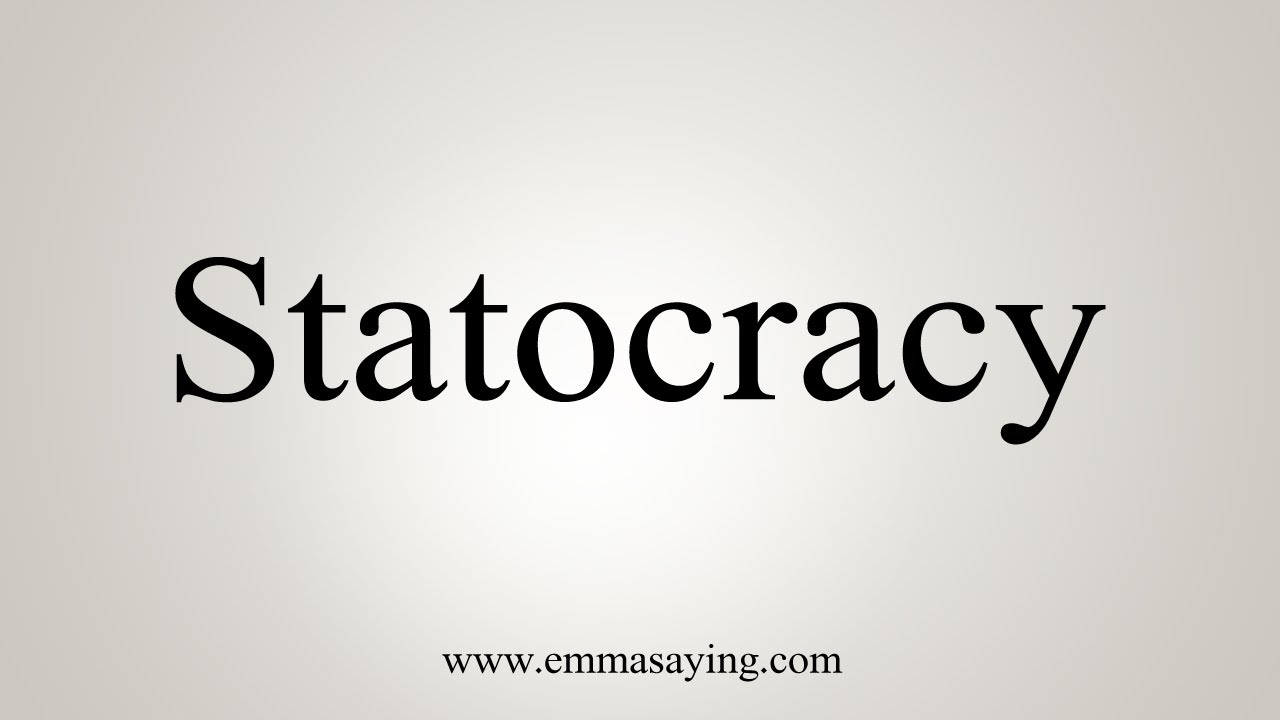How To Say Statocracy - YouTube