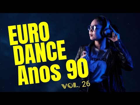 Euro Dance Anos 90 (vol. 26) - YouTube