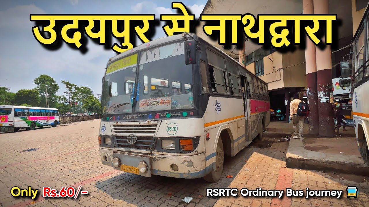 Udaipur To Nathdwara | RSRTC Ordinary Bus journey 🚍| in just Rs 60 ...