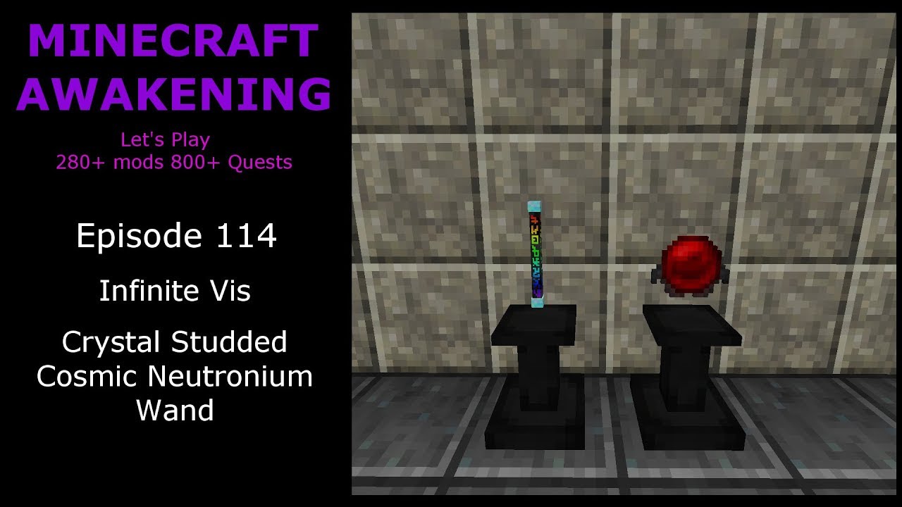 Minecraft Awakening Ep 114 Crystal Studded Cosmic Neutronium Wand ...