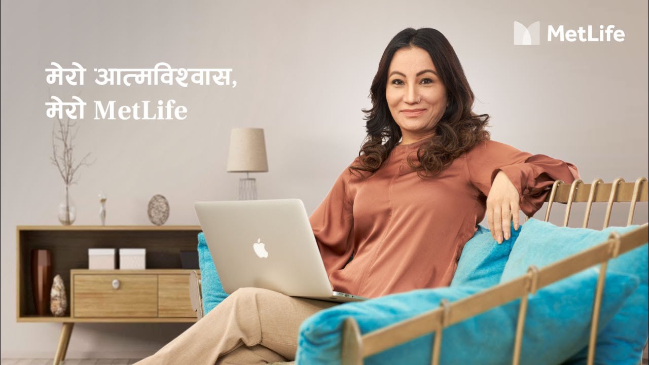MetLife Nepal || My Confidence, My MetLife || Health First || Life ...
