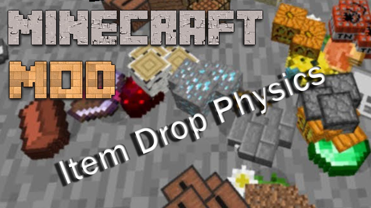 Minecraft Mods : Item Drop Physics 1.7.2 | Mod Showcase - YouTube