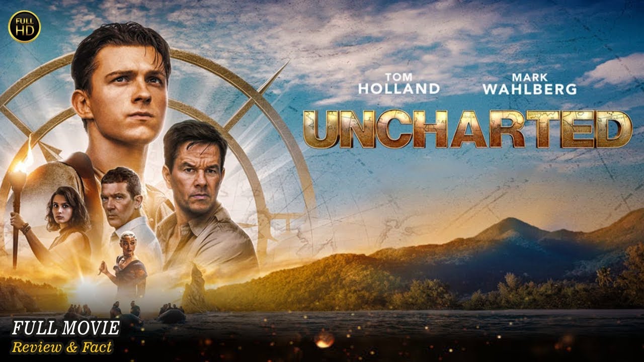 Uncharted Full Movie In English | Hollywood Movie In English | Review ...