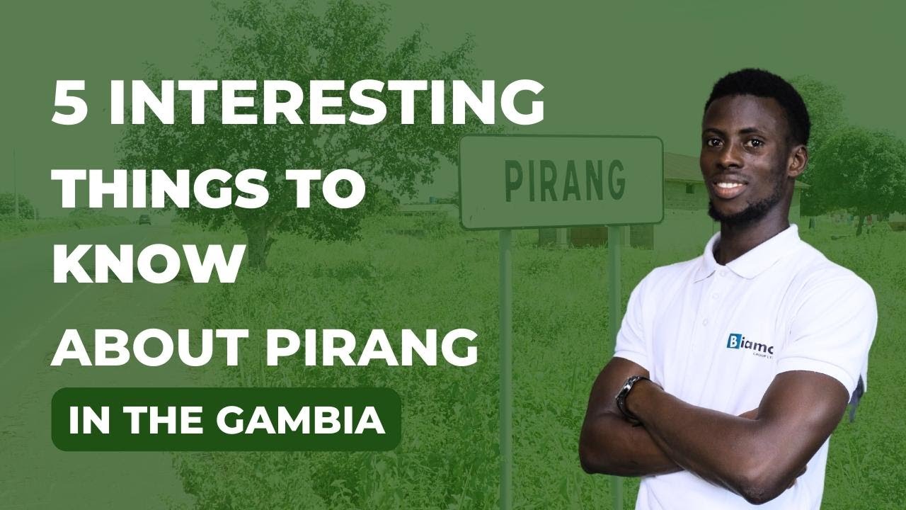 5 Things To Know About Pirang Before Buying Your Land | The Gambia ...