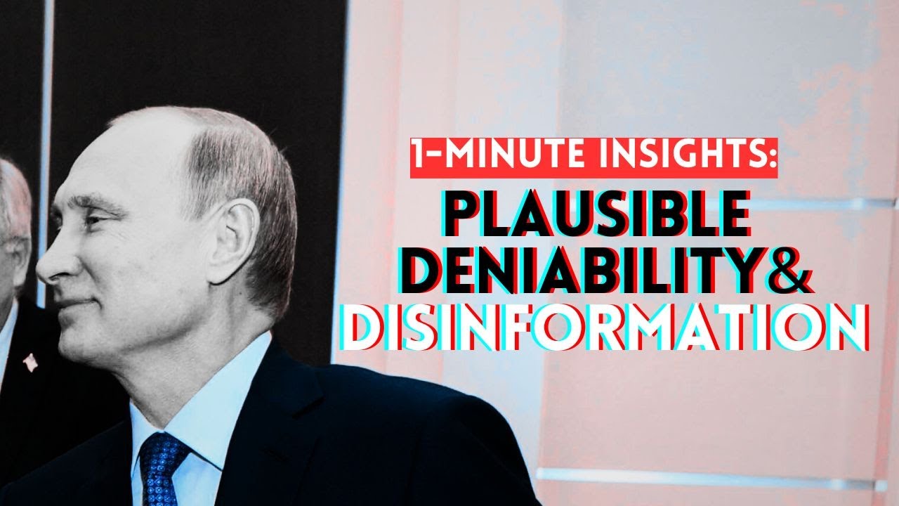 Disinformation and Plausible Deniability - YouTube