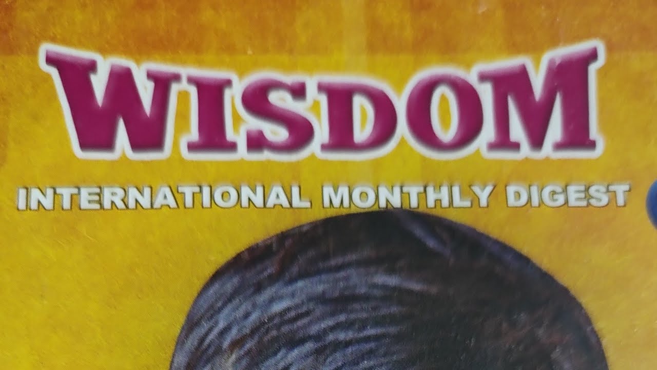 WISDOM: AN International Monthly Magazine, good for GK& Personality ...