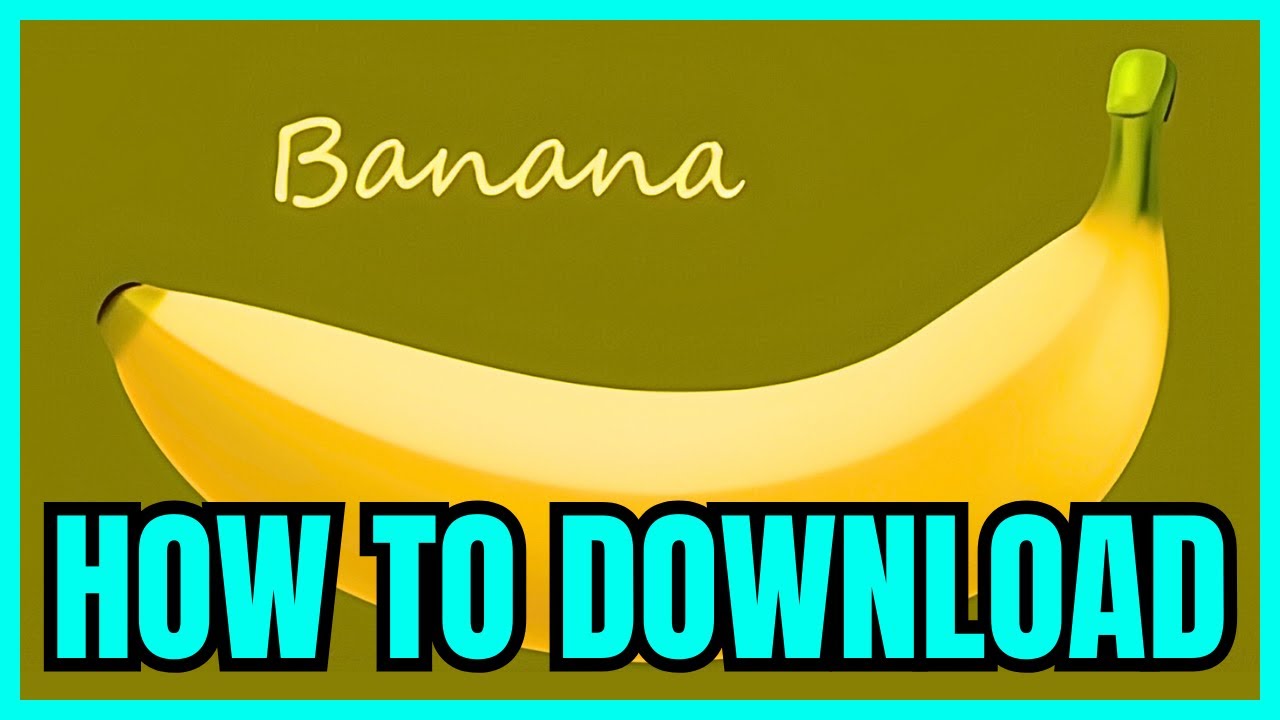 How To DOWNLOAD Banana On PC/Laptop (2024) - YouTube