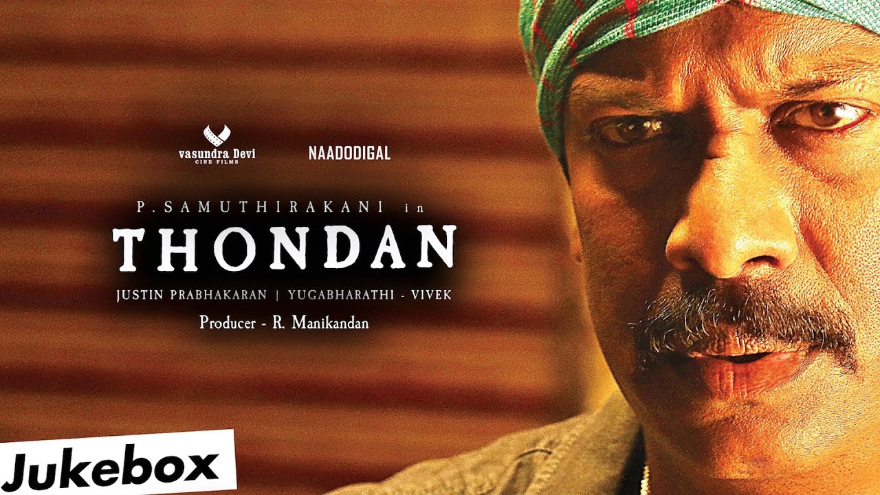 Thondan - Official Jukebox | Samuthirakani, Vikranth, Sunainaa | Justin ...