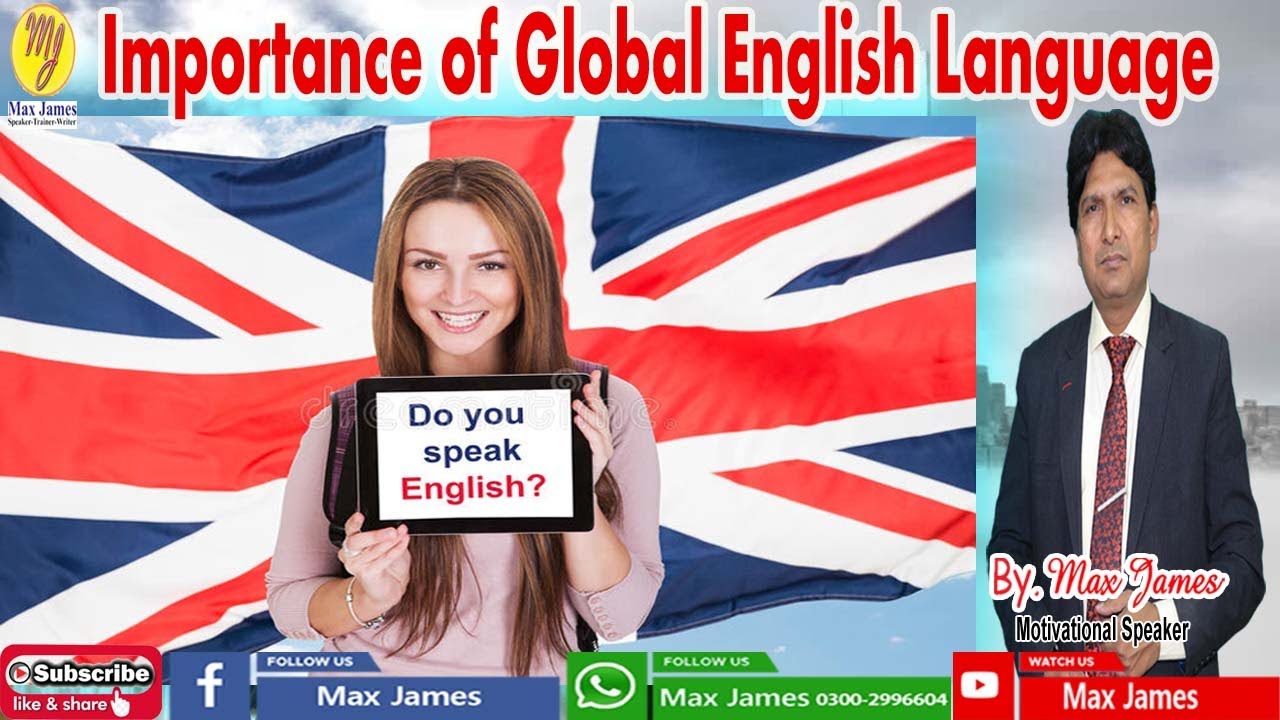 Importance of Global English Language | By Max James | Motivational ...
