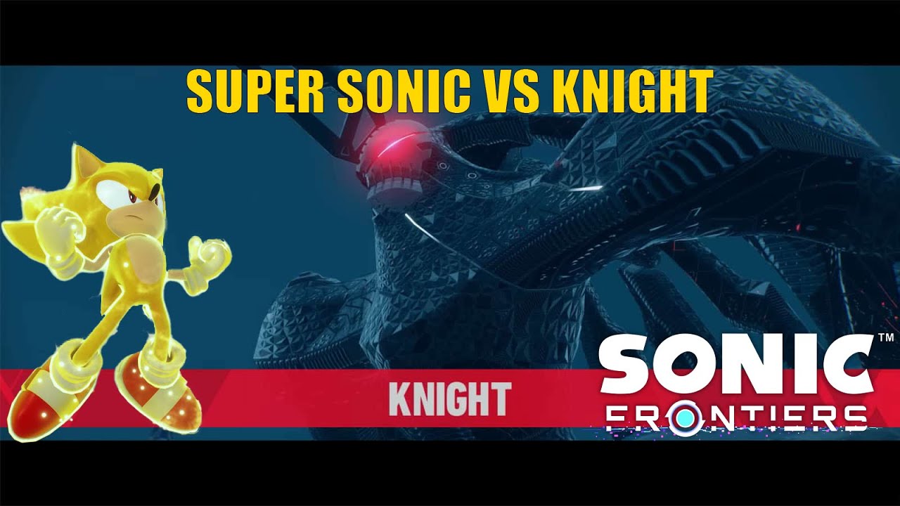 Sonic Frontiers Super Sonic Vs Knight - YouTube