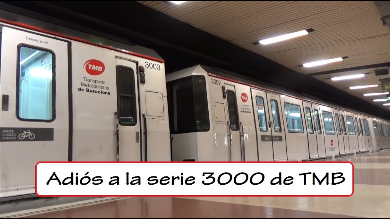 Adiós a la serie 3000 de Metro de Barcelona - YouTube