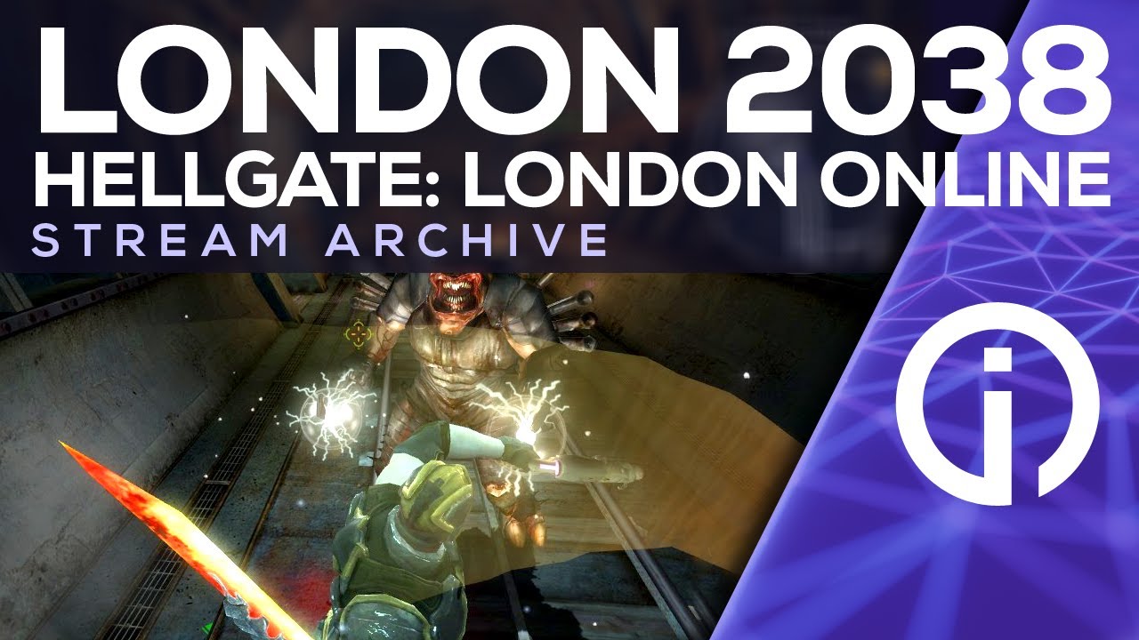 London 2038 (Hellgate: London Online Revival) | Mar 6, 2017 Livestream ...
