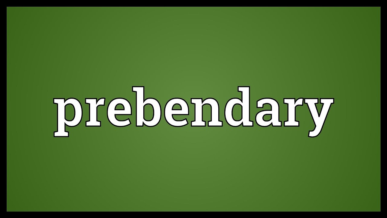 Prebendary Meaning - YouTube