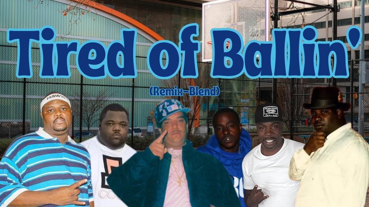 Tired of Ballin' (Remix-Blend) Cal Wayne, Fat Pat, Big Hawk, Lil Keke ...