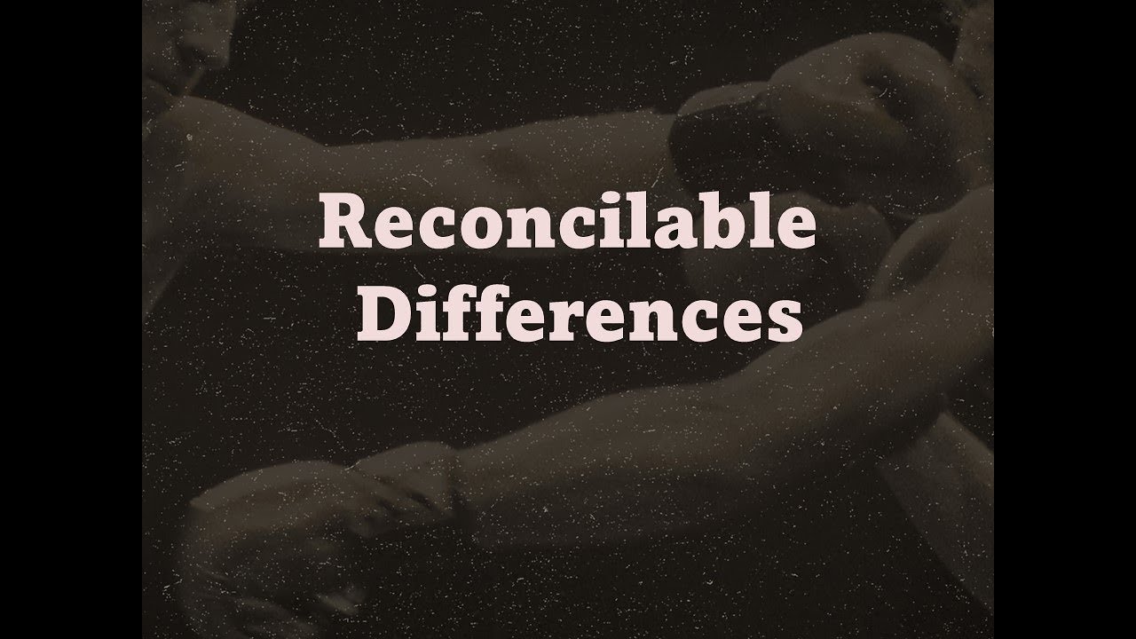 Reconcilable Differences - YouTube