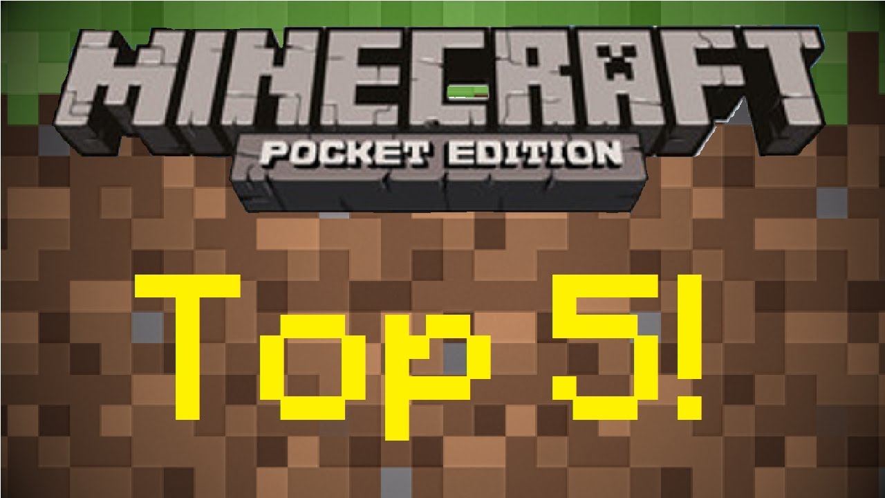 Minecraft Pocket Edition. Top 5! - YouTube