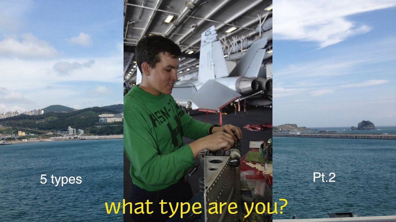The 5 types of sailors on Deployment Pt.2 - YouTube