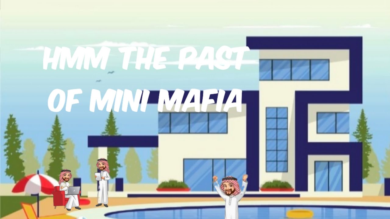 Hmm The Past of Mini Mafia - YouTube