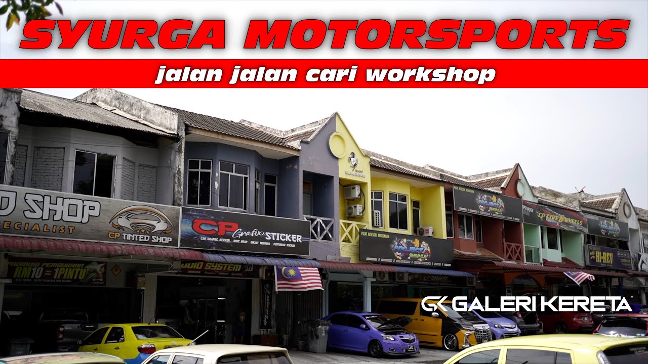 Syurga Motorsports Malaysia - Jalan Jalan Cari Workshop - YouTube