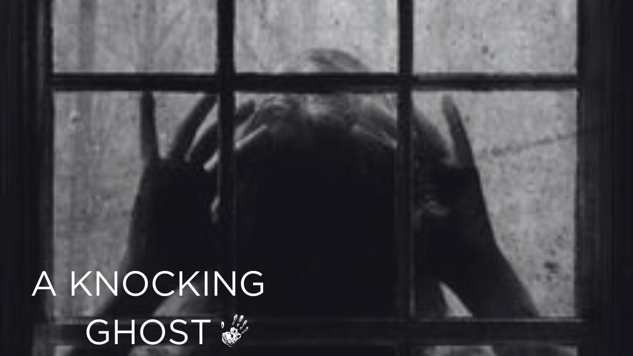 A knocking Ghost (Horror Story) - YouTube