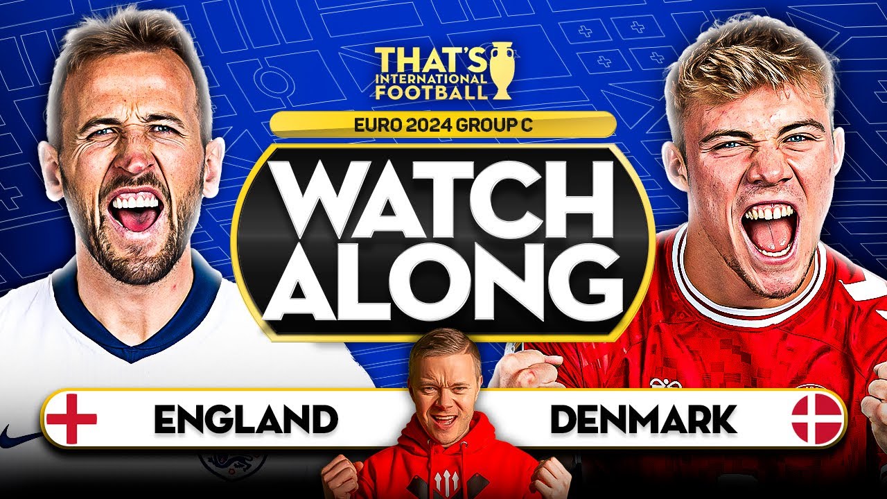 ENGLAND vs DENMARK LIVE EURO 2024 Watchalong Mark GOLDBRIDGE - YouTube