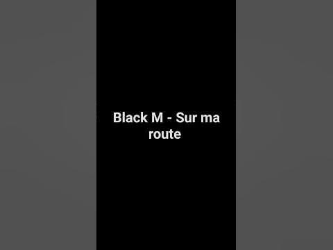 Black M - Sur ma route - YouTube