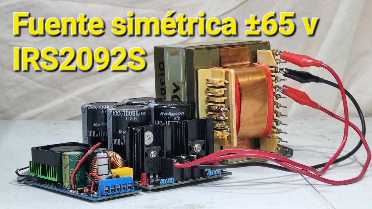 Como hacer una fuente simétrica ± 65V para IRS2092S 500w mono (fuente ...
