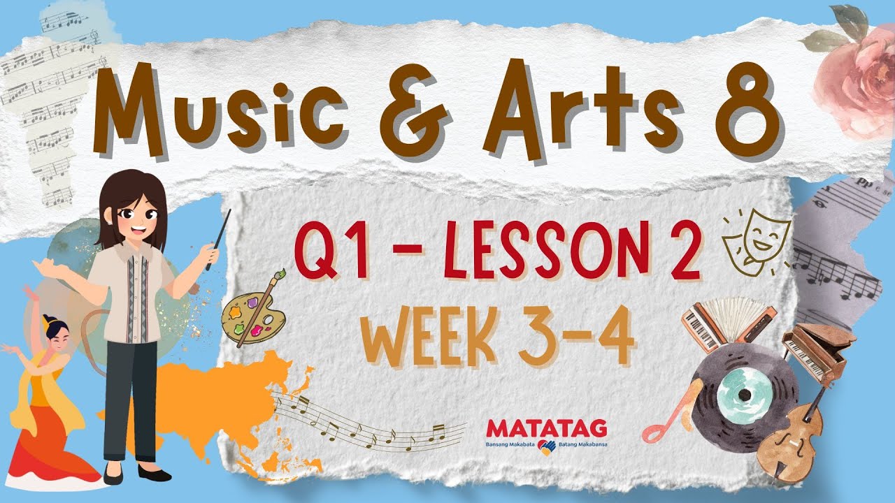 Music and Arts 8 Q1 W3-W4 (Matatag) Revised K-12 Curriculum | Cultural ...